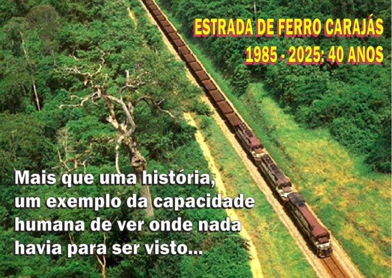 Estrada de Ferro Carajás: história e evolução de um projeto único ...